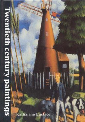 Twentieth Century Paintings in the Ashmolean Museum by Katherine ...