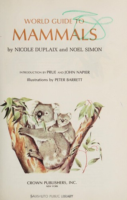 World Guide to Mammals by Noel Simon, Nicole Duplaix and Random House ...