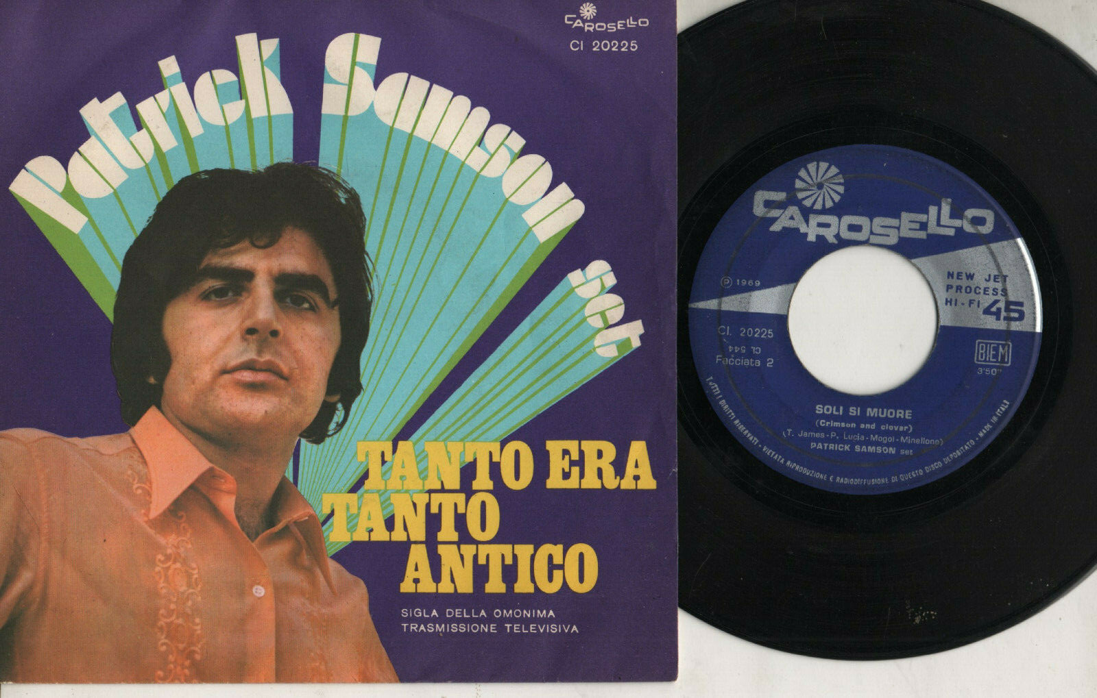 PATRICK SAMSON disco 45 Made in ITALY SOLI SI MUORE + TANTO ERA TANTO ...