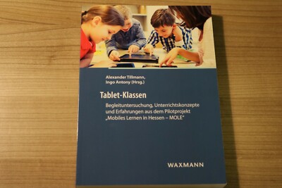 Tabletklassen: Begleituntersuchung, Unterrichtskonzepte und Erfahrungen aus MOLE | eBay.de
