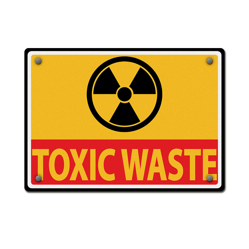 Toxic Waste Sign Residents Against Toxic Waste In The South East