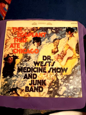 DR, WEST'S MEDICINE SHOW AND JUNK BAND The Eggplant That Ate Chicago ...