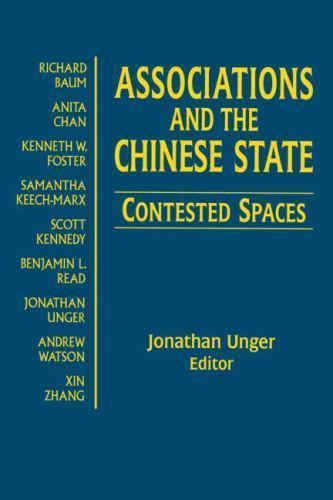 Associations and the Chinese State: Contested Spaces : Contested Spaces ...