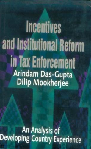 Incentives and Institutional Reform in Tax Enforcement : An Analysis of ...