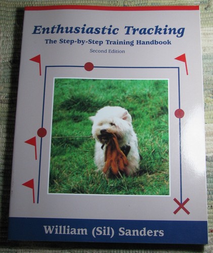 ENTHUSIASTIC TRACKING The Step-by-Step Training Handbook by William ...