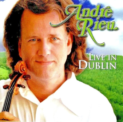 ANDRE RIEU "LIVE IN DUBLIN" ~ (CD, 2003) ~ ** CLASSICAL / ROMANCE ...