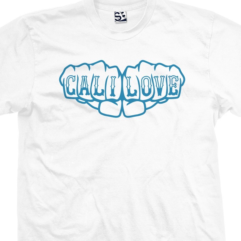 Cali LOVE Fists Shirt | California Knuckle Tattoo Sur Califas All Sizes ...