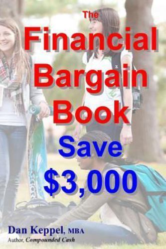 Financial Bargain Book : Save $3,000 by Dan Keppel (2015, Trade Paperback) for sale online | eBay