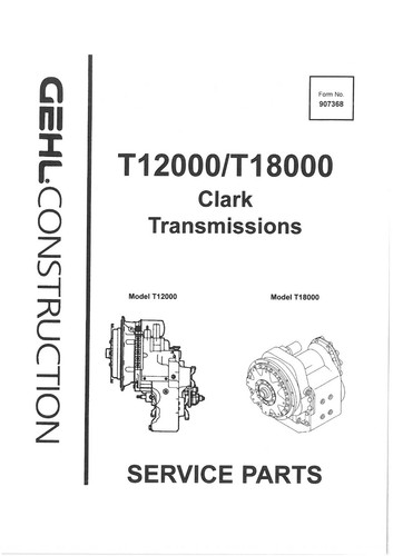 Gehl Clark Transmission Model T12000 T18000 Parts Manual T 12000 18000 ...