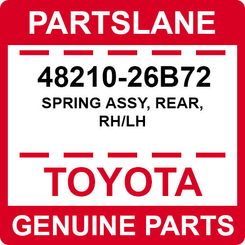 48210-26b72 Toyota Spring ASSY Rear RH 4821026B72 Genuine OEM Part for ...