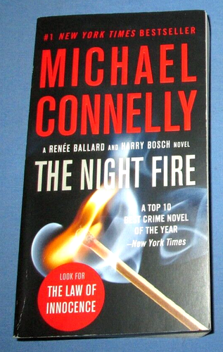 The Night Fire By Michael Connelly, A Renee Ballard, Harry Bosch Novel ...
