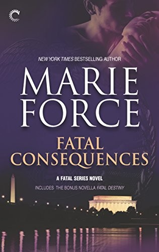 FATAL CONSEQUENCES: FATAL DESTINY (THE FATAL SERIES) By Marie Force & Marie 9780373002238| eBay