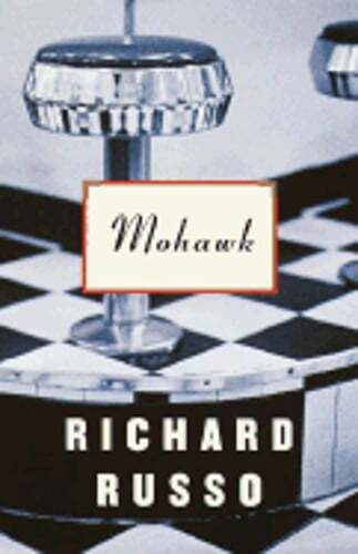 Mohawk by Richard Russo: Used 9780375412868| eBay