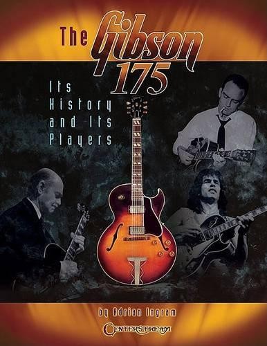 Adrian Ingram The Gibson 175 (Tascabile) 9781574242232 | eBay
