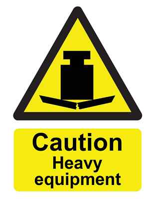 Caution Heavy Equipment Warning Notice Sign Foamex PVC / Adhesive ...