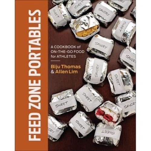 Feed Zone Portables : A Cookbook of on-The-Go Food for Athletes by Biju ...