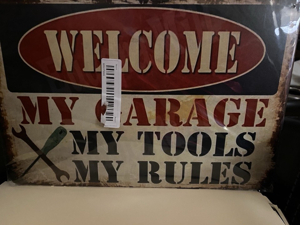 Welcome Tools And Rules Metal Sign For Garage 8x12 | eBay