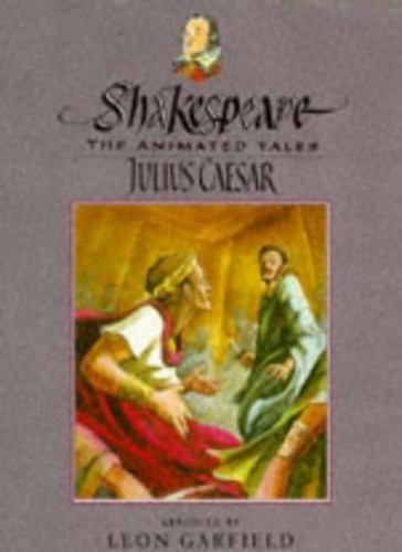 Julius Caesar (Animated Tales),William Shakespeare, Leon Garfield ...