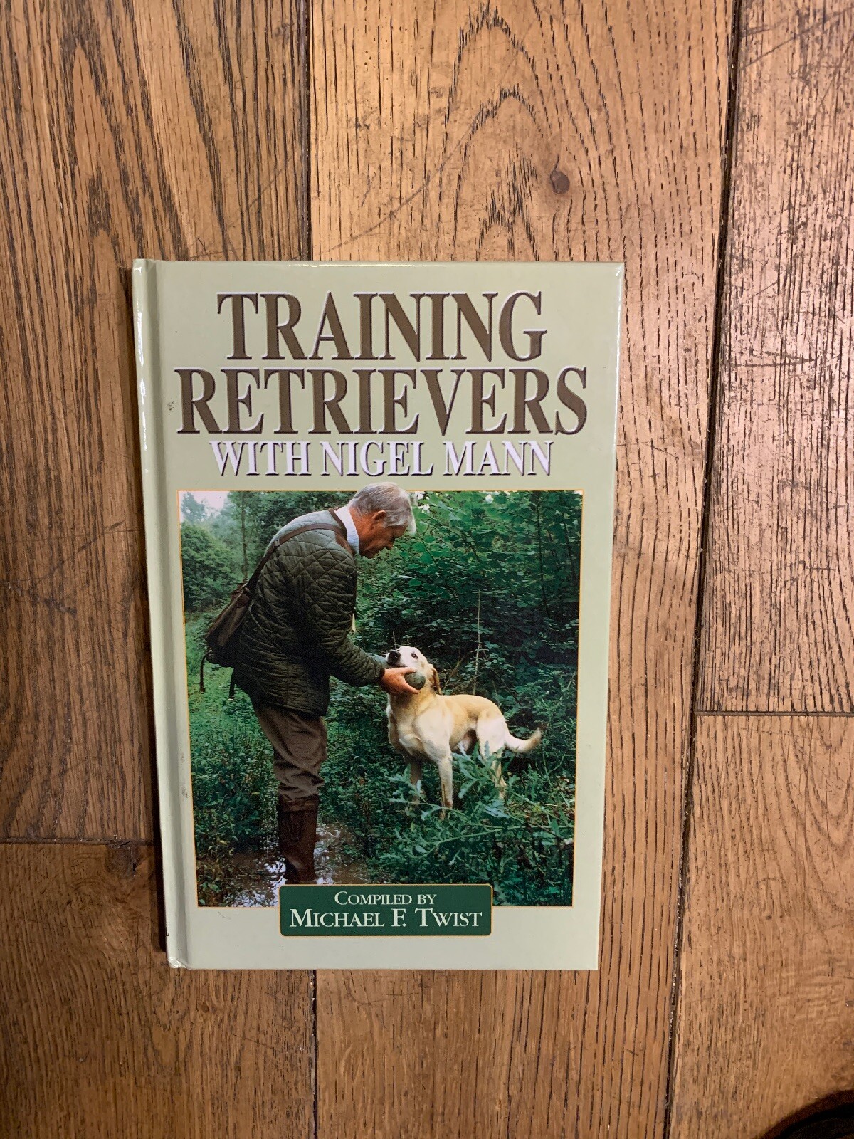 Training Retrievers with Nigel Mann by Michael Twist (Paperback, 2001 ...