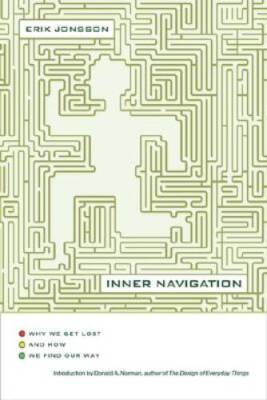 Inner Navigation: Why We Get Lost and How We Find Our Way - Hardcover ...