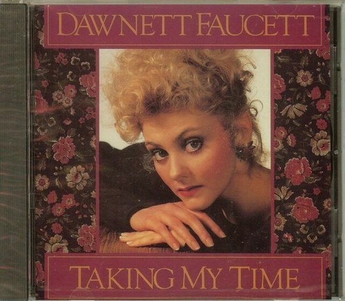DAWNETT FAUCETT - Taking My Time (CD 1990) 21167005424 | eBay