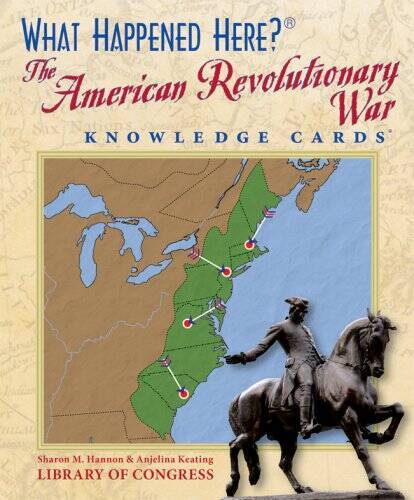 What Happened Here The American Revolutionary War Knowledge Cards Deck ...
