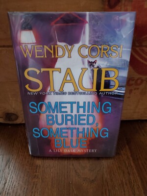 Something Buried, Something Blue: A Lily Dale Mystery Wendy Corsi 9781629537726| eBay