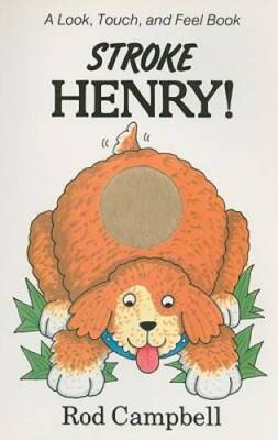 Stroke Henry (Touch and Feel) - Hardcover By Campbell, Rod - GOOD ...