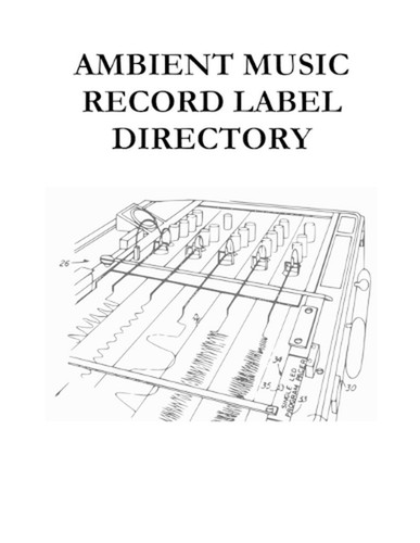 Ambient Music Record Label Directory by Adrian Harward (English ...