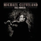 Michael Cleveland - Tall Fiddler [CD] 766397473727 | eBay Australia