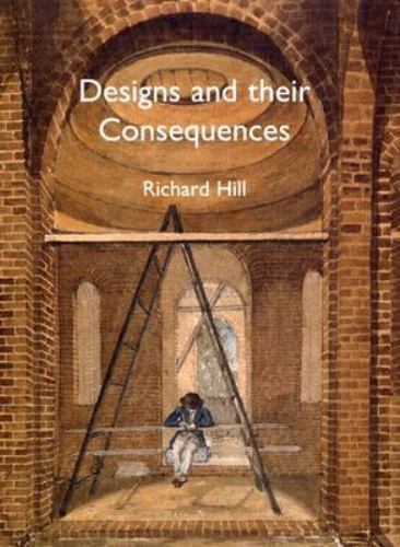 Designs and Their Consequences: Architecture and Aesthetics by Hill ...