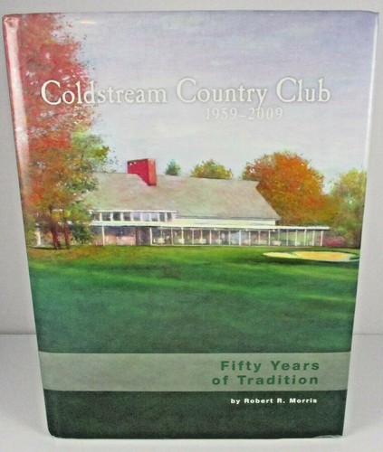 Coldstream Country Club 1959-2009 Cincinnati Ohio Golf 1st Edition Book ...