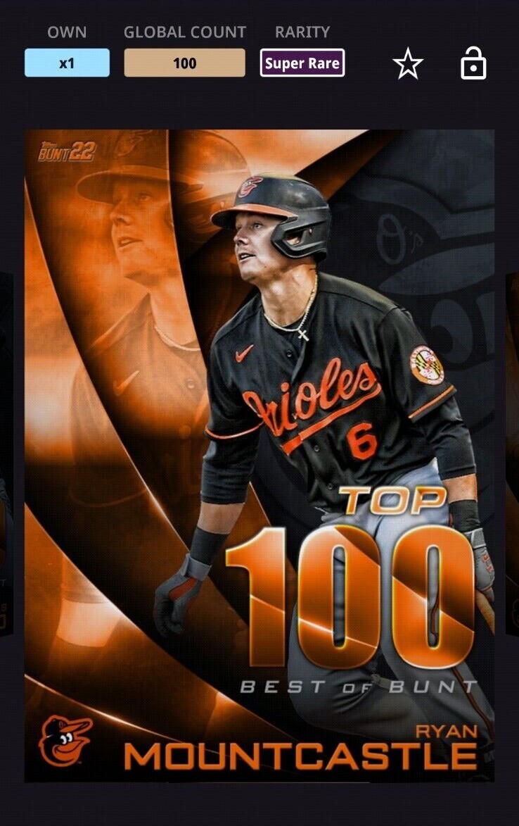 Topps Bunt RYAN MOUNTCASTLE Baltimore Orioles 2022 Top 100 Contest ...