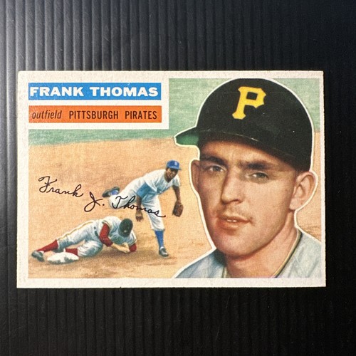 1956 TOPPS #153 FRANK THOMAS GB PITTSBURGH PIRATES EX *Hot Corner ...