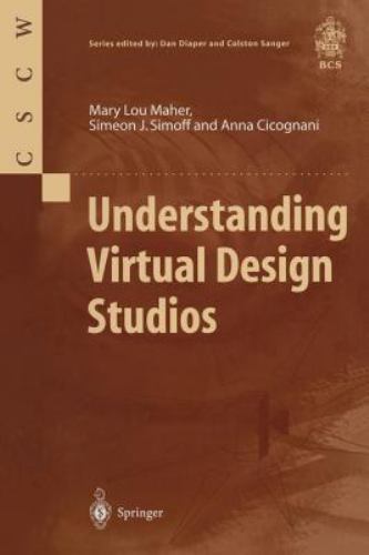 Computer Supported Cooperative Work Ser.: Understanding Virtual Design ...