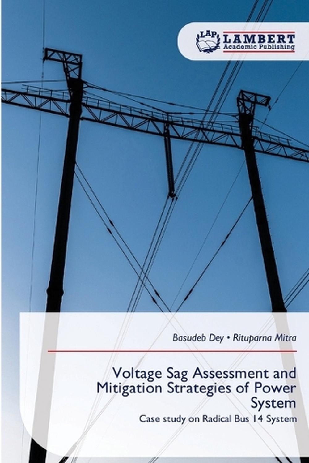 Voltage Sag Assessment and Mitigation Strategies of Power System by Basudeb Dey | eBay Australia