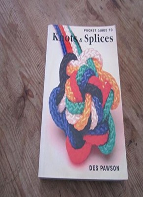 Pocket Guide to Knots & Splices By Des Pawson. 9780785814467 ...