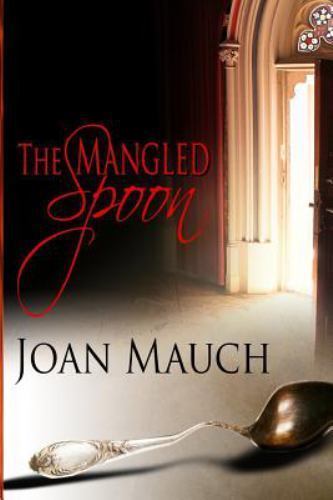 Mangled Spoon by Joan Mauch (2016, Trade Paperback) for sale online | eBay
