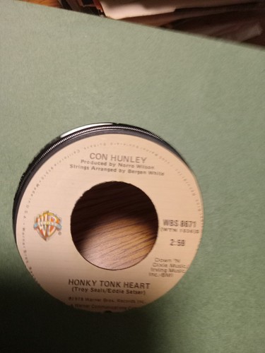 Con Hunley 45 Honky Tonk Heart/You've Still Got A Place In My Heart m ...