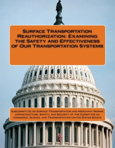 Surface Transportation Reauthorization: Examining the Safety and ...