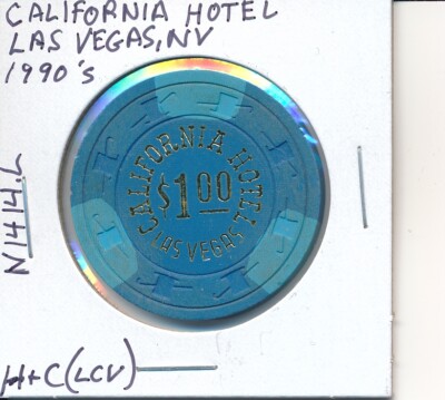 $1 CASINO CHIP - CALIFORNIA HOTEL LV NV 1990's H&C(LCV) #N1414.L GAMING ...