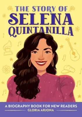 The Story Of Selena Quintanilla: A Biography Book For Young Readers ...