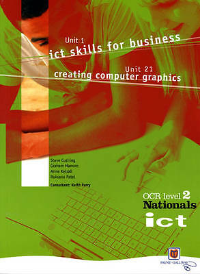 ICT for OCR National Level 2 Units 1 and 21 Student Book by Graham ...