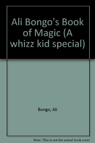 Ali Bongo's Book of Magic (A whizz kid special) by Bongo, Ali Book The ...