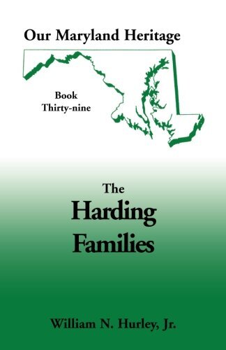 Our Maryland Heritage, Book 39: The Harding Families 9780788422393| eBay