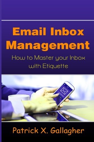 Email Inbox Management: How to Master Your Inbox with Etiquette ...