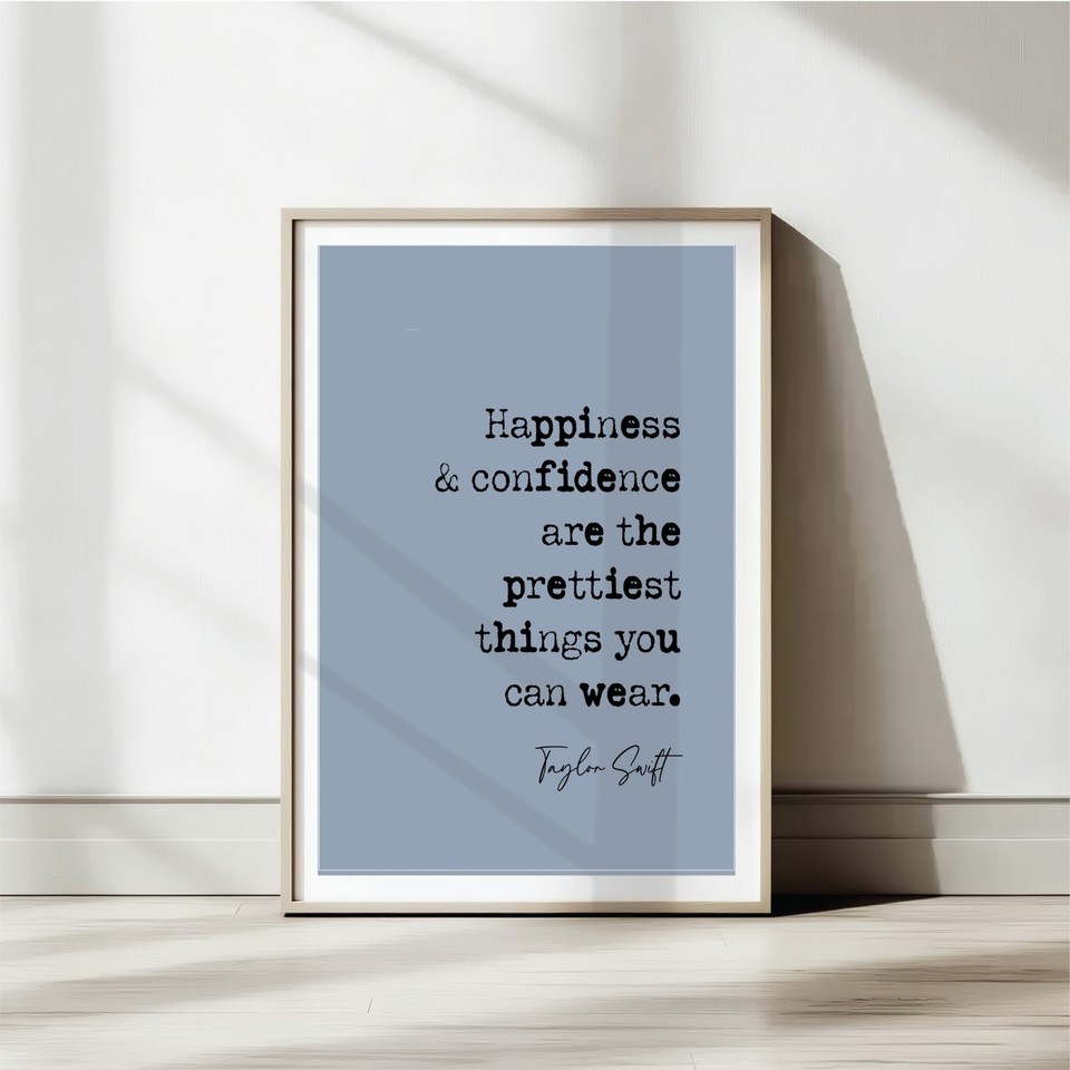 A4 Taylor Swift Quote Print Happiness and Confidence Swifty Gift Art ...