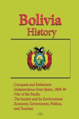Bolivia History : Conquest and Settlement, Independence from Spain ...
