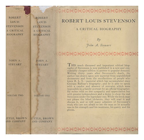 STEUART, JOHN A. Robert Louis Stevenson : Man and Writer ; a Critical ...