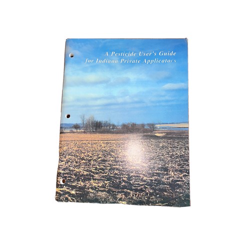A Pesticide Users Guide For Indiana Private Applications Book Purdue ...